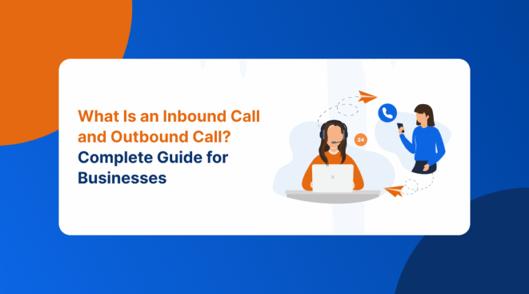 What Is Inbound & Outbound Call? Meaning, Solution & Example
